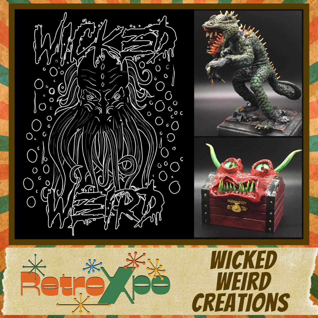 Wicked Weird Creations – RetroXpo